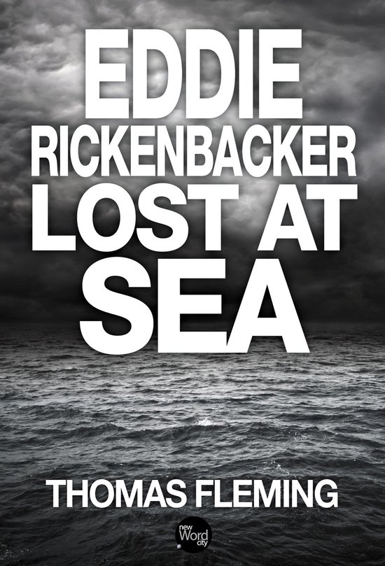 The Thomas Fleming Library 1 - Eddie Rickenbacker Lost at Sea (ebook ...