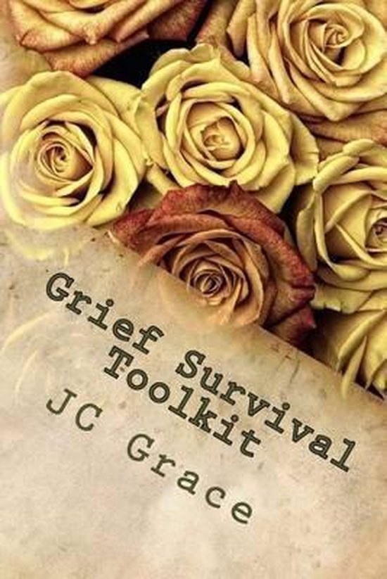Grief Survival Toolkit | 9781530900558 | Jc Grace | Boeken | bol.com