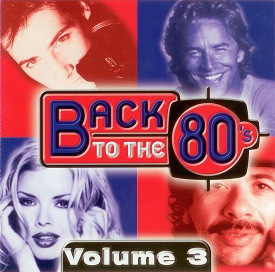 Back to the 80's - Volume 3, Various | CD (album) | Muziek | bol