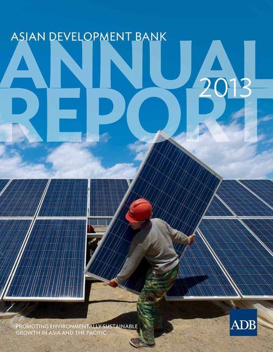 Adb Annual Report 2013 Ebook Asian Development Bank 9789292541156