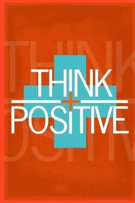 Think Positive, Joann E Birkland | 9781729744802 | Boeken | bol.com