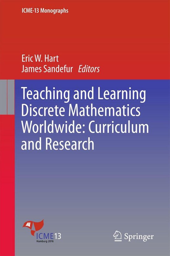 ICME-13 Monographs - Teaching and Learning Discrete Mathematics Worldwide: Curriculum... | bol