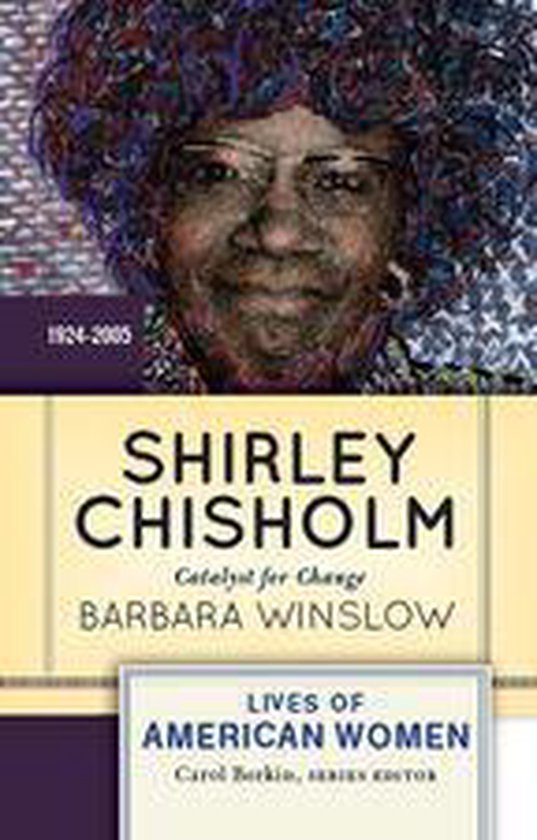 Lives of American Women - Shirley Chisholm (ebook), Barbara Winslow ...