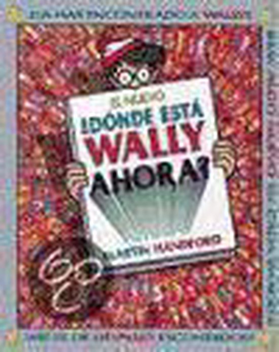 El nuevo donde esta Wally ahora? / Where's Waldo Now?, Martin Handford ...