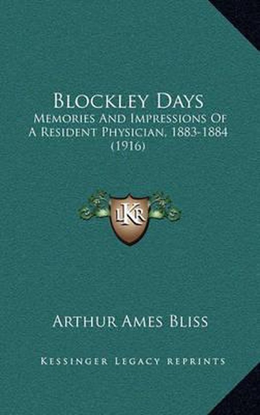 Blockley Days, Arthur Ames Bliss | 9781169056718 | Boeken | bol.com