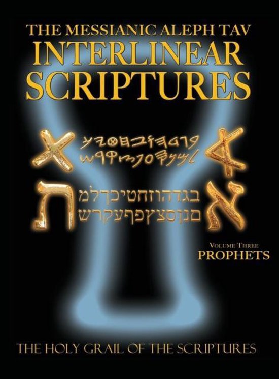 Messianic Aleph Tav Interlinear Scriptures Volume Three the Prophets ...