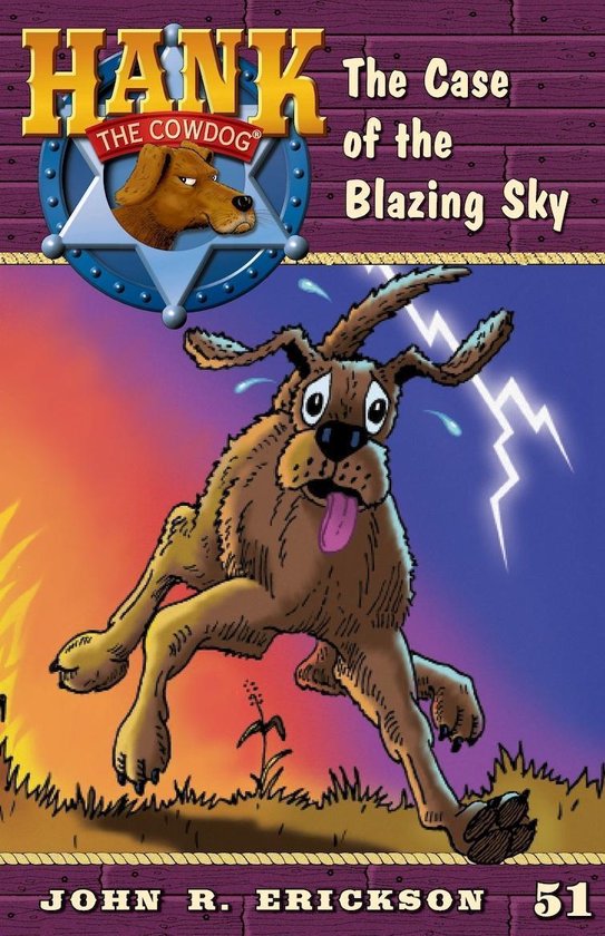 Hank the Cowdog 51 - The Case of the Blazing Sky (ebook), John R ...