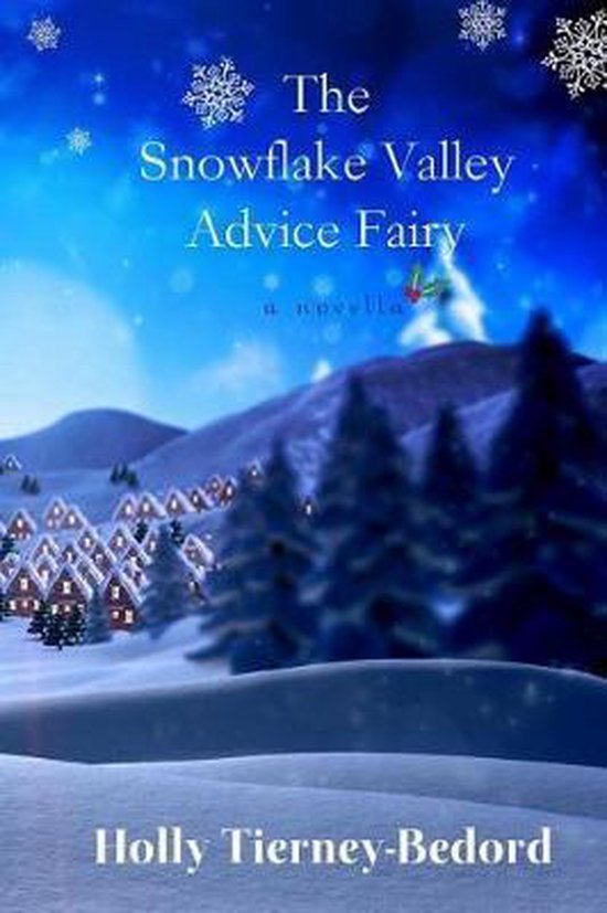 Windy Pines Mystery-The Snowflake Valley Advice Fairy, Holly Tierney-Bedord |... | bol