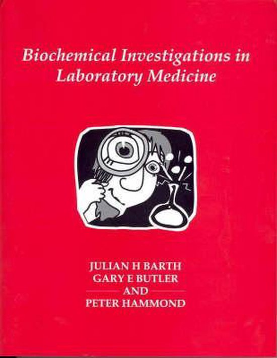 Biochemical Investigations in Laboratory Medicine | 9780902429345 ...