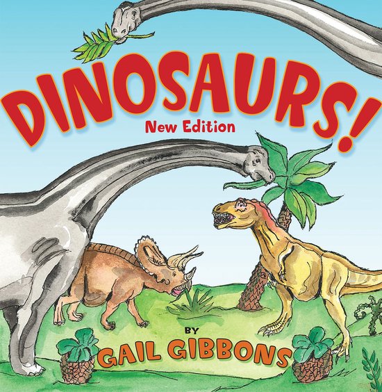 Dinosaurs! (New & Updated) (ebook), Gail Gibbons | 9780823440818 ...