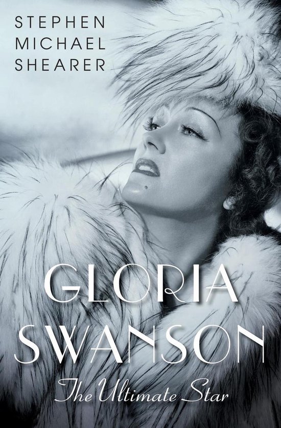 Gloria Swanson (ebook), Stephen Michael Shearer | 9781250013668 ...