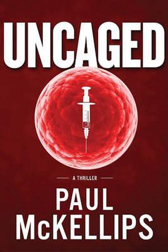 Uncaged, Paul Mckellips | 9781936467068 | Boeken | bol.com