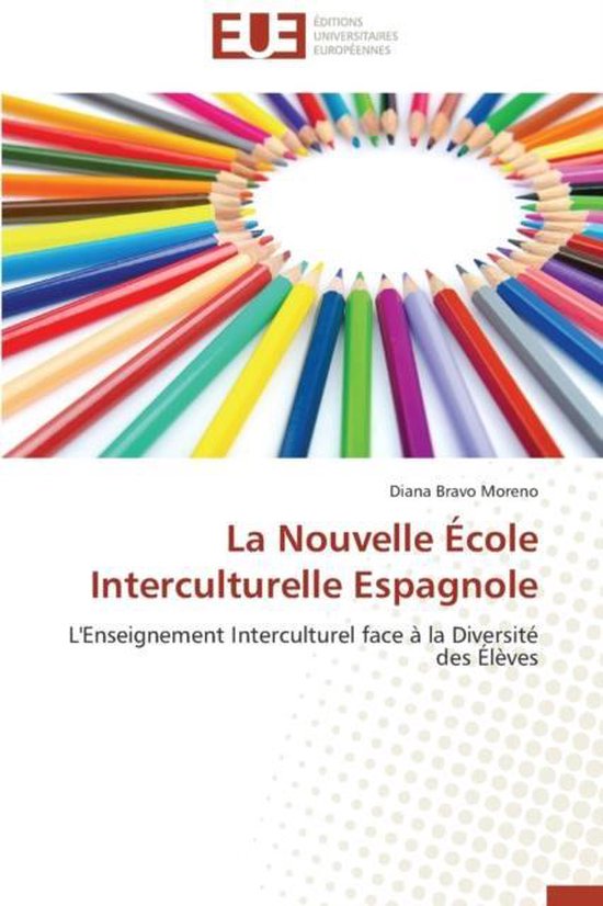 Omn.Univ.Europ.- La Nouvelle cole Interculturelle Espagnole, Moreno-D | 9786131514753... | bol