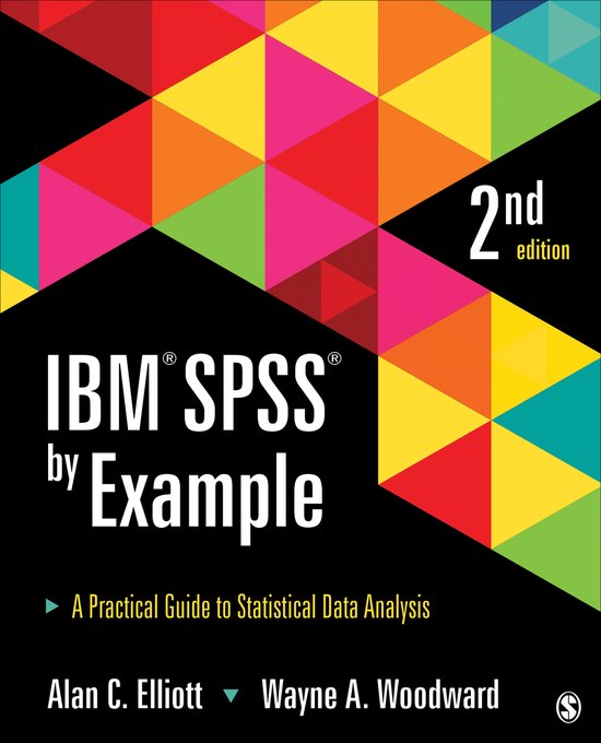 IBM SPSS by Example: A Practical Guide to Statistical Data Analysis | 9781483319032 |... | bol