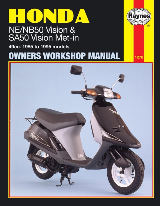 Honda NE/NB50 Vision & SA50 Vision Met-in (85 - 95) Haynes Repair ...