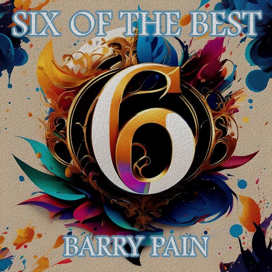 Barry Pain - Six of the Best, Barry Pain | 9781835478677 | Boeken | bol