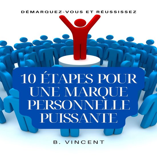 10 étapes pour une marque personnelle puissante, B. Vincent | 9798882225635 | Boeken | bol