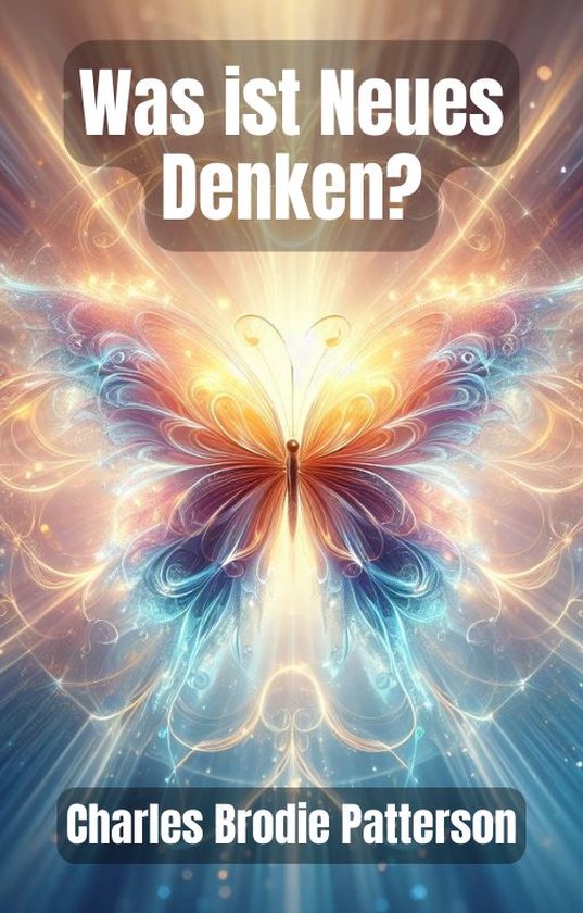Was ist Neues Denken? (ebook), Charles Brodie Patterson | 1230007775246 ...