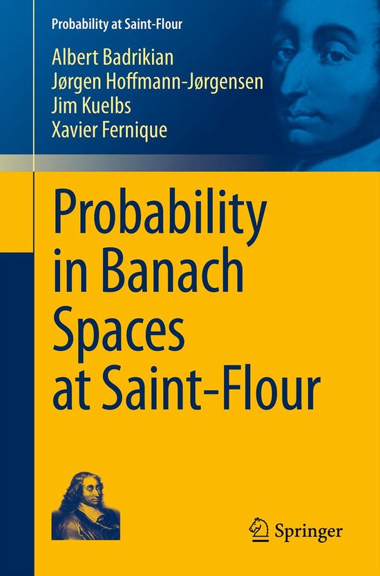 Probability In Banach Spaces At Saint-Flour | 9783642252761 | Albert ...