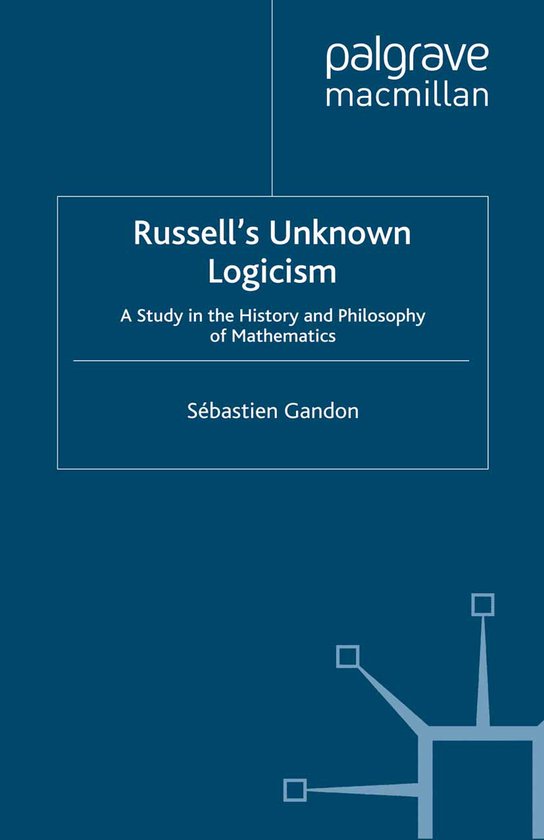 History of Analytic Philosophy- Russell's Unknown Logicism, S. Gandon ...