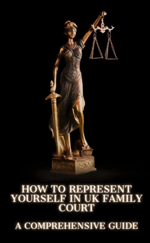 How to Represent Yourself in UK Family Cour (ebook), Marcus Edward Bond ...