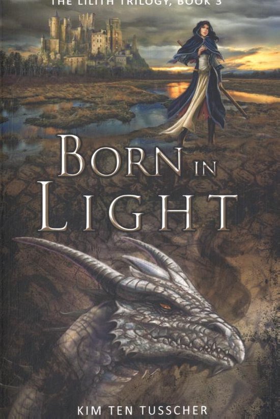 Lilith-trilogie - Born in light, Kim ten Tusscher | 9789463081665 ...