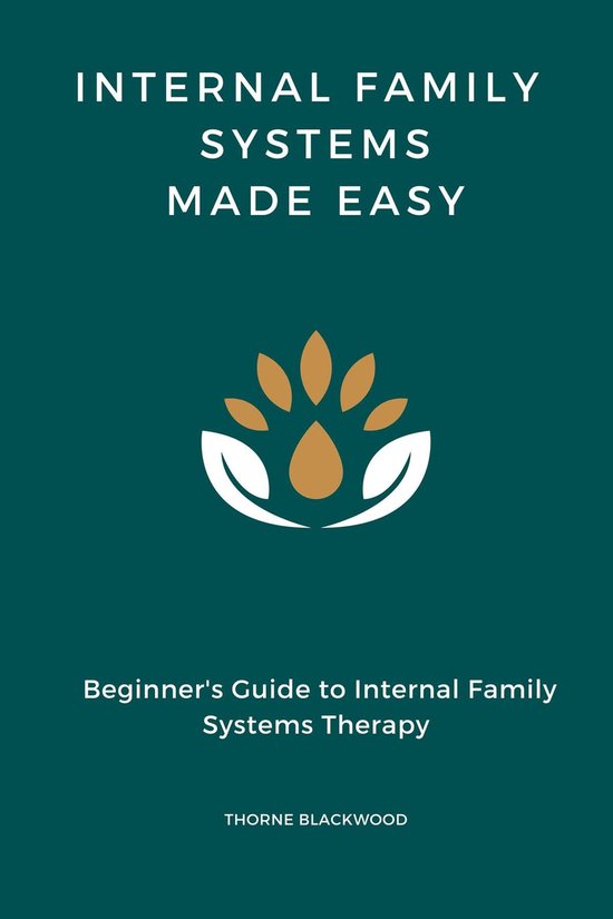 Internal Family Systems Made Easy (ebook), Thorne Blackwood ...