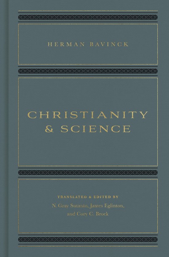 Christianity and Science (ebook), Herman Bavinck | 9781433579233 ...