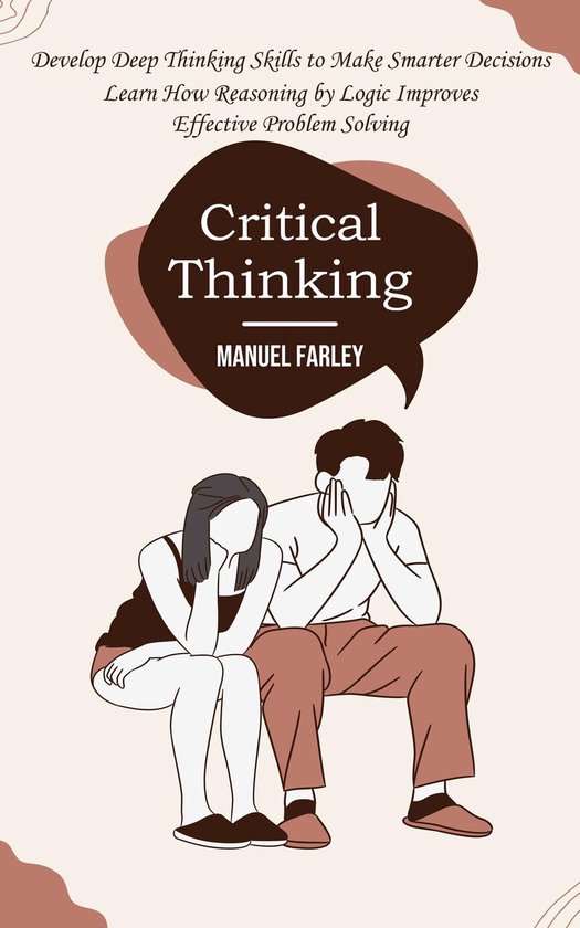 Critical Thinking (ebook), Manuel Farley | 9780994919922 | Boeken | bol