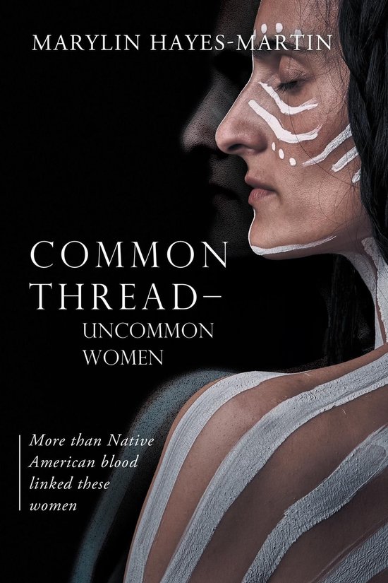 Common Thread-Uncommon Women (ebook), Marylin Hayes-Martin ...