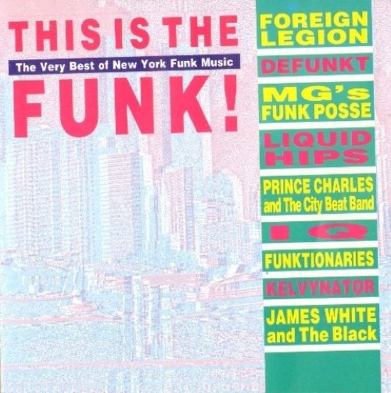 Various Artists - This Is The Funk!: The Very Best Of New York Funk ...