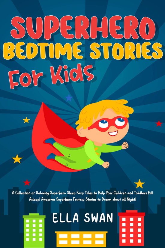 Fantasy Bedtime Stories for Kids 4 - Superhero Bedtime Stories For Kids ...
