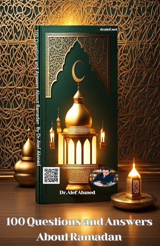 Islamic - 100 Questions and Answers about Ramadan (ebook), Atef Ahmed ...