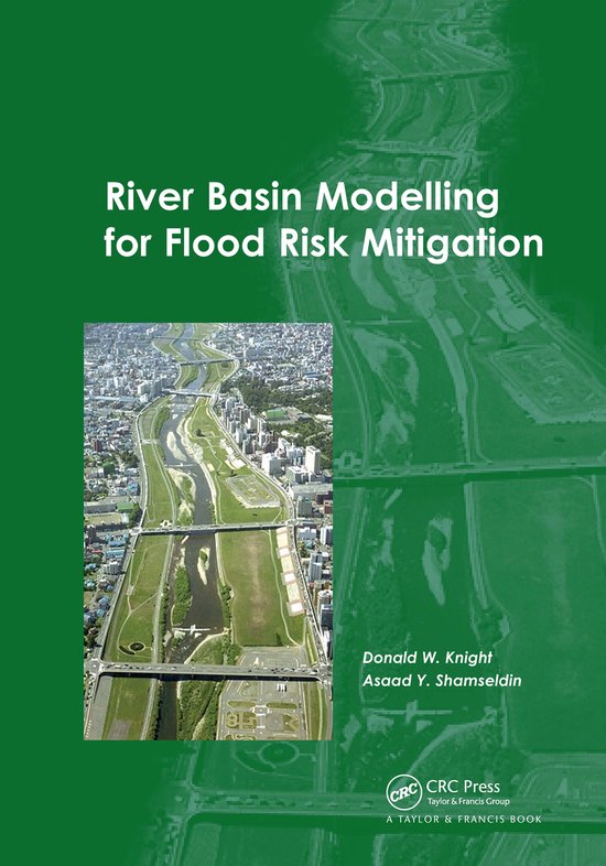 River Basin Modelling For Flood Risk Mitigation | 9780415383448 ...