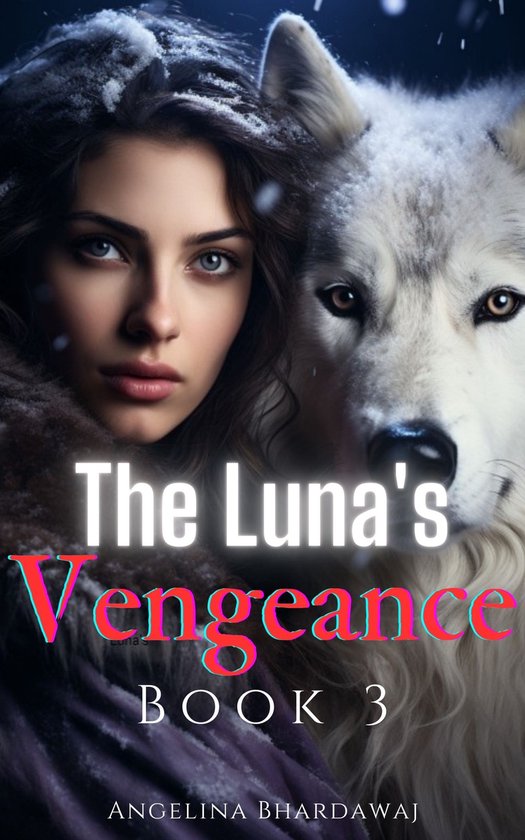 Paranormal Strong Female Lead Wolf Shifter Romance 3 - The Luna's Vengeance (ebook),... | bol
