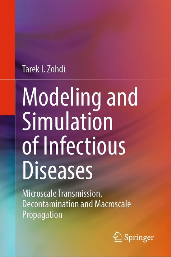 Modeling and Simulation of Infectious Diseases (ebook), Tarek I. Zohdi | 9783031180538... | bol