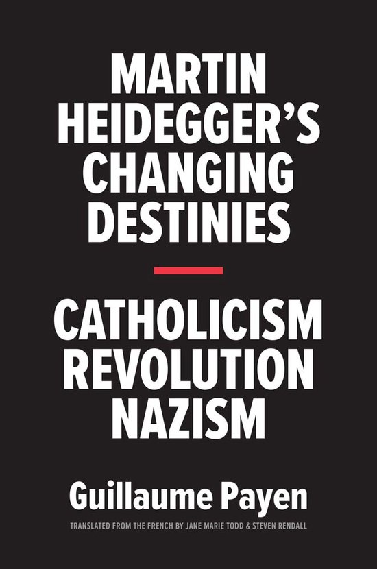 Martin Heidegger's Changing Destinies, Jane Marie Todd | 9780300228328 ...