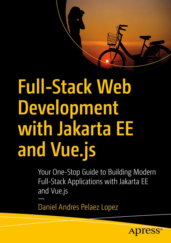 Full Stack Web Development with Jakarta EE and Vue js, Daniel Andres Pelaez Lopez |... | bol