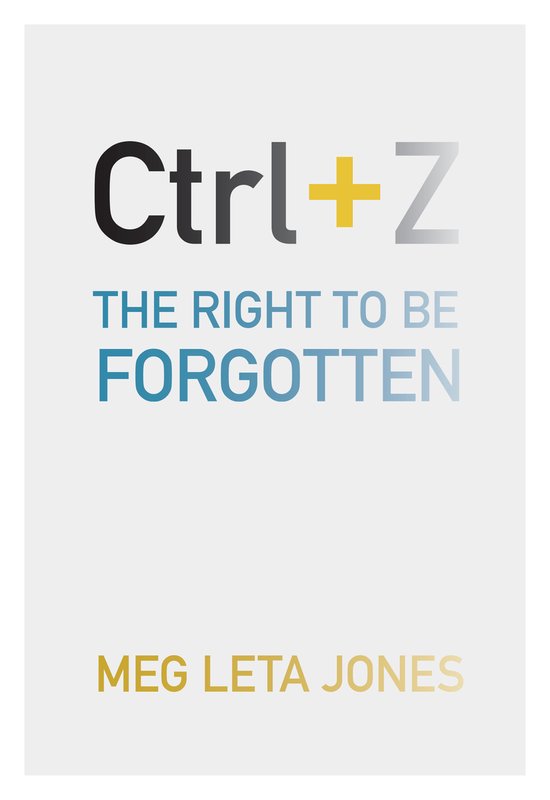 Ctrl + Z, Meg Leta Jones | 9781479876747 | Boeken | bol