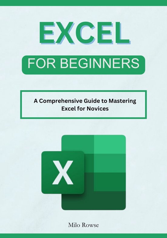 Excel for Beginners (ebook), Milo Rowse | 1230007512995 | Boeken | bol