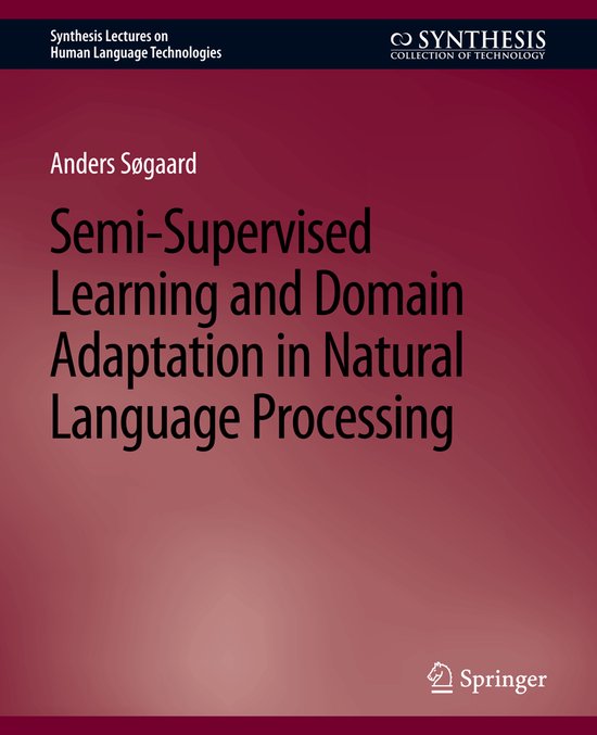 Synthesis Lectures on Human Language Technologies- Semi-Supervised ... Synthesis Lectures on Human Language Technologies- Semi-Supervised ...