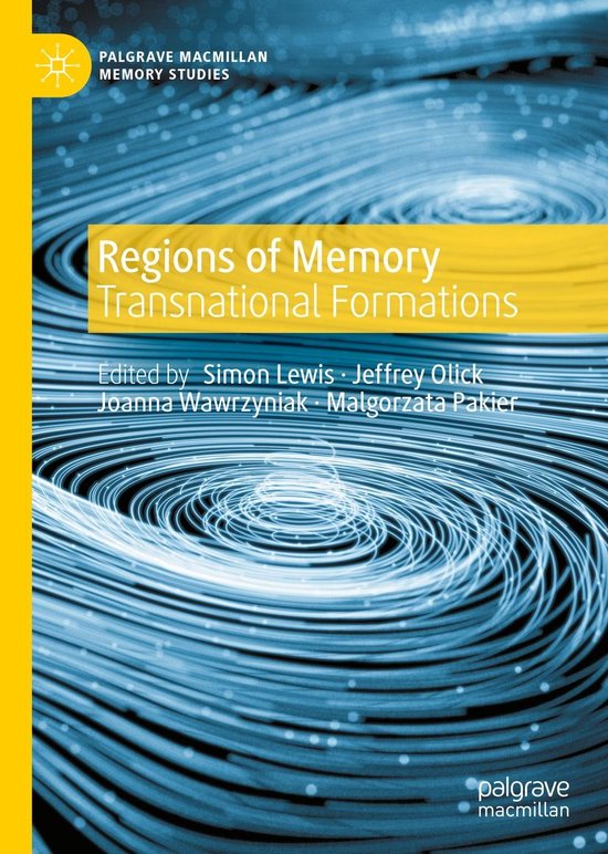 Palgrave Macmillan Memory Studies - Regions of Memory (ebook ...