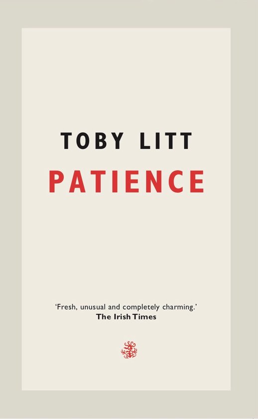 Patience (ebook), Toby Litt | 9781913111052 | Boeken | bol