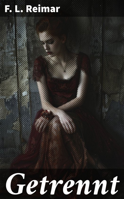 Getrennt (ebook), F. L. Reimar | 8596547838319 | Boeken | bol