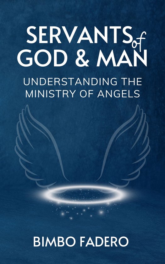 Servants of God & Man (ebook), Bimbo Fadero | 1230007650093 | Boeken | bol