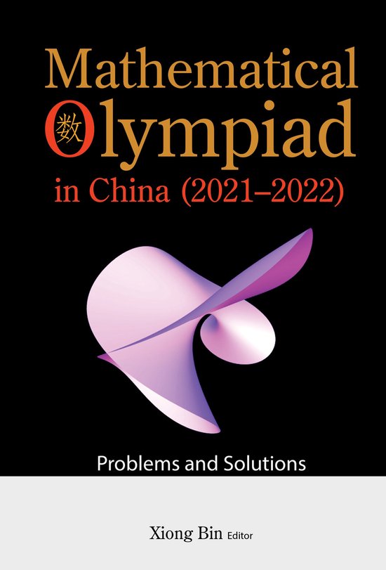 Mathematical Olympiad Series 22 - Mathematical Olympiad in China ...