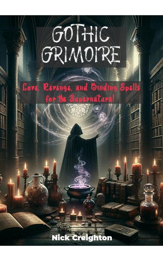 Gothic Grimoire (ebook), Nick Creighton | 9798869309167 | Boeken | bol