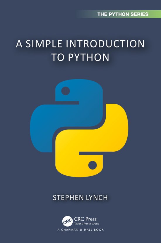 Chapman & Hall/CRC The Python Series-A Simple Introduction to Python | 9781032750293 |... | bol