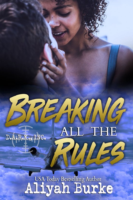 D.A.R.K. Inc. 1 - Breaking All the Rules (ebook), Aliyah Burke | 1230007837869 | Boeken | bol