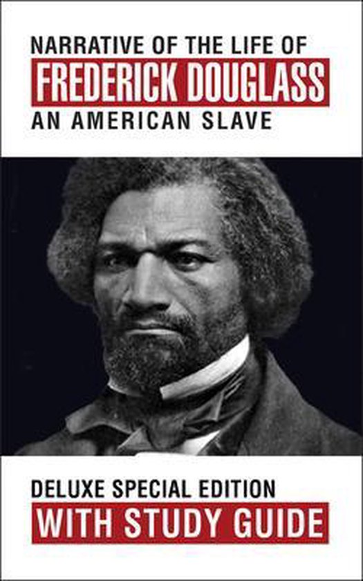 Narrative of the Life of Frederick Douglass with Study Guide, Frederick ...